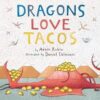 Dragons Love Tacos - Storytime Solidarity